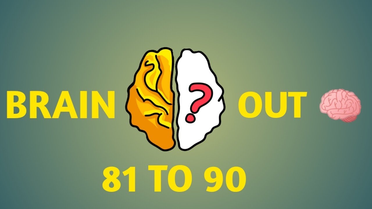 Brain out 81 to 90 all levels - YouTube