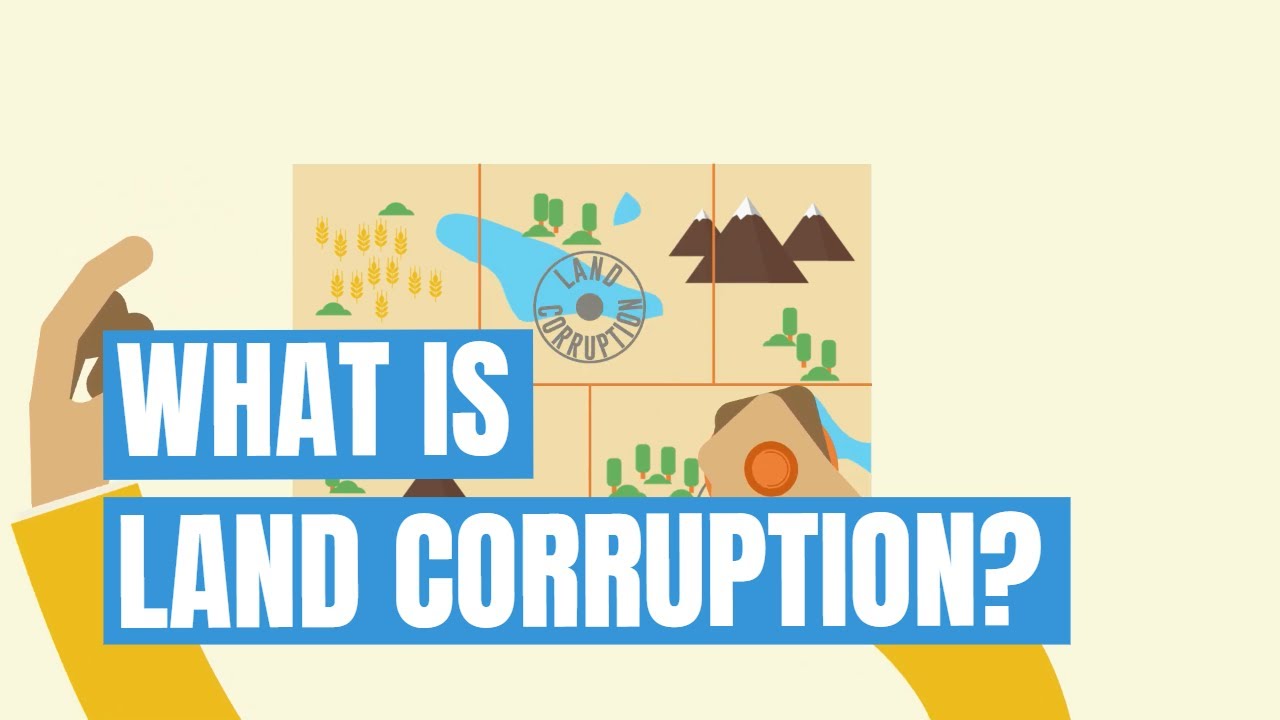 What is Land Corruption? | Transparency International - YouTube