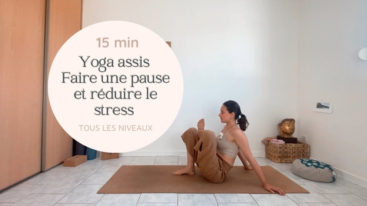 Yoga assis • Faire une pause et réduire le stress | YogapoMeraki - YouTube