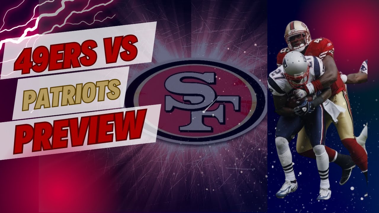 49ers vs Patriots Preview | w/49ersHive - YouTube