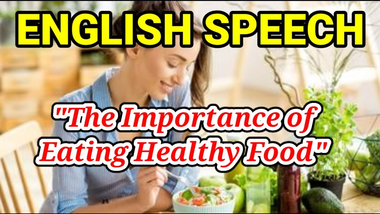 pidato-bahasa-inggris-dan-artinya-the-importance-of-eating-healthy