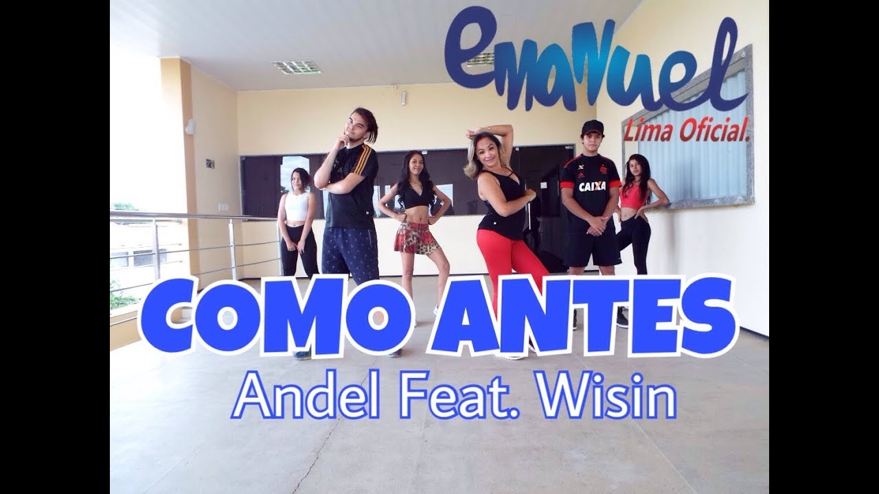 Como Antes-Andel Feat. Wisin (ZUMBA®) Coreografia | Cia. Emanuel Lima ...