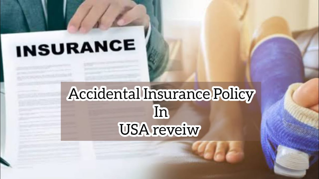 Accidental Insurance Policy In USA reveiw || Injury Insurance Policy In ...