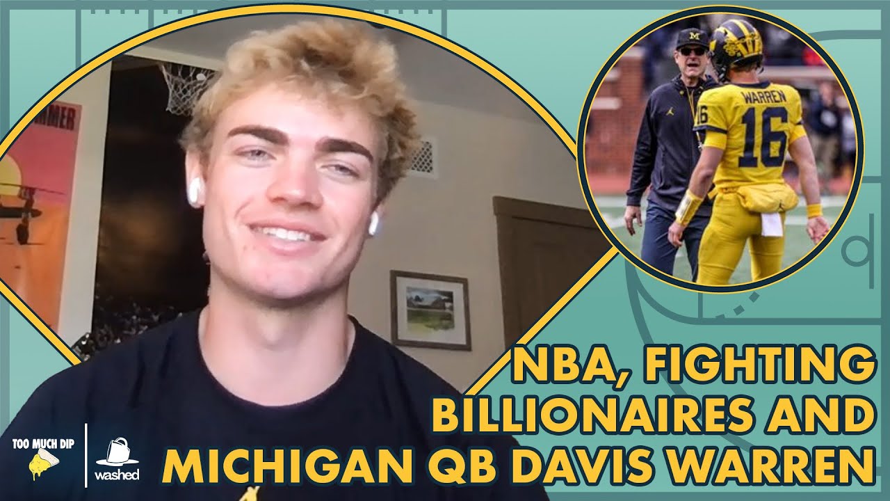 NBA, Fighting Billionaires And Michigan QB Davis Warren | Too Much Dip ...
