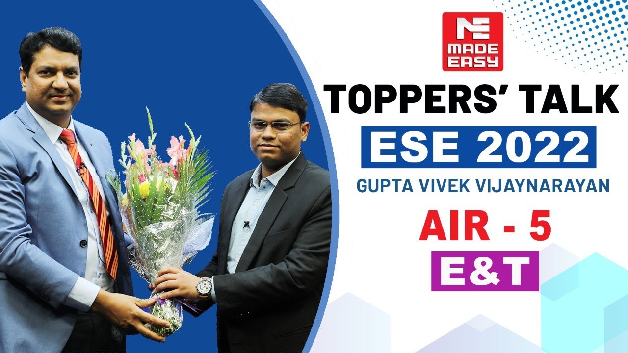 ESE/IES 2022 | Toppers' Talk | E&T | Gupta Vivek Vijaynaryan | AIR-5 ...