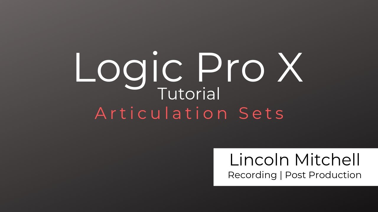 Logic Pro X Tutorial: Articulation Sets - YouTube