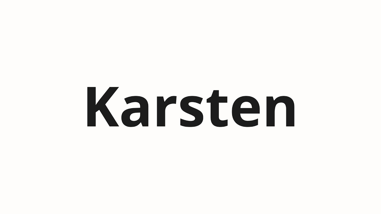 How to pronounce Karsten | Карстен (Karsten in Russian) - YouTube