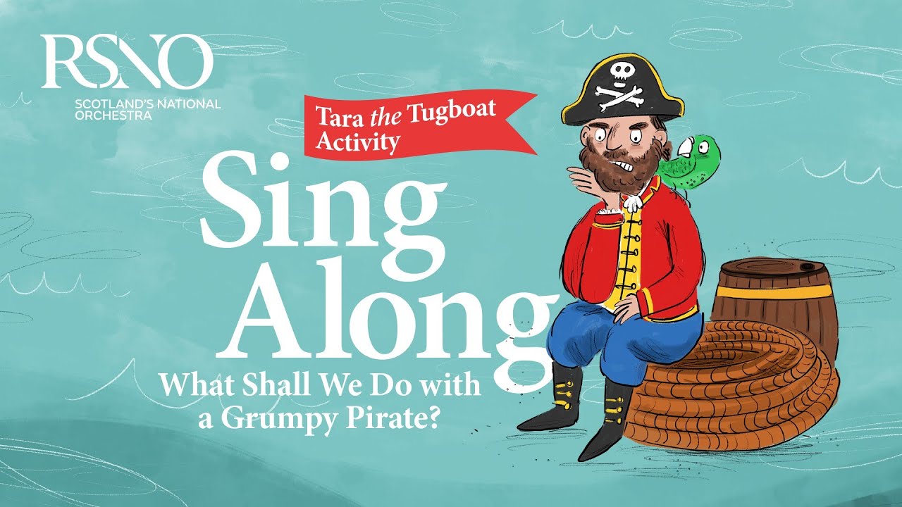 Sing Along: What Shall We Do with a Grumpy Pirate? (Tara the Tugboat ...
