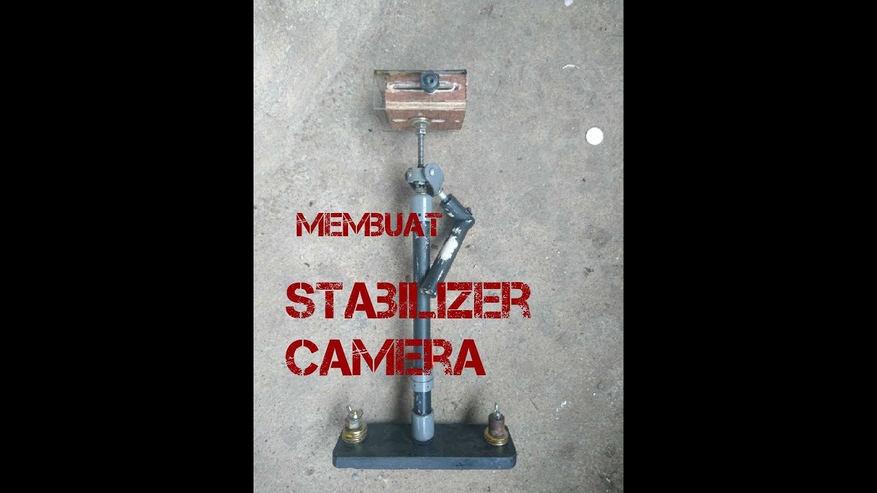 Cara membuat stabilizer kamera sederhana - YouTube