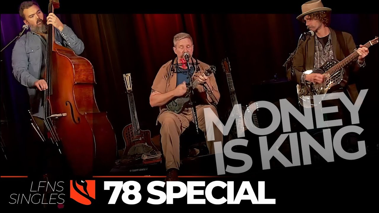 Money is King | 78 Special ft. Guy Forsyth - YouTube