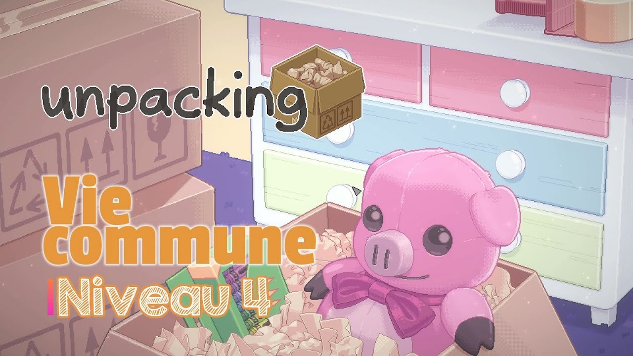 Unpacking | Niveau 4 : succès, puzzles et histoire - YouTube