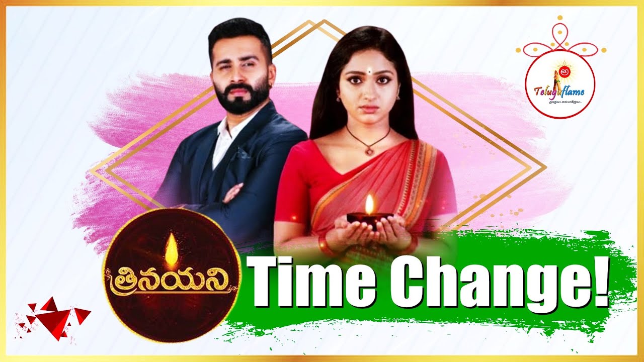 Trinayani serial Time Change ! | New Time Slot | Teluguflame - YouTube