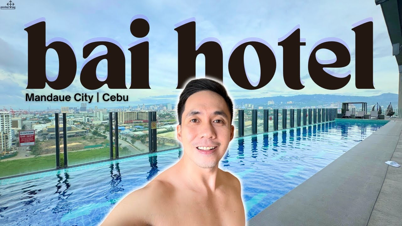bai HOTEL Cebu | Complete Tour | Premier Infinity POOL BAR | OA the ...