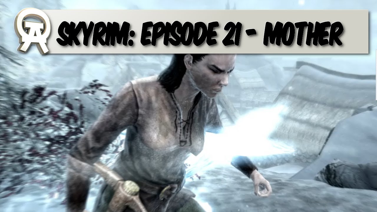Skyrim: Episode 21 - Night Mother - YouTube