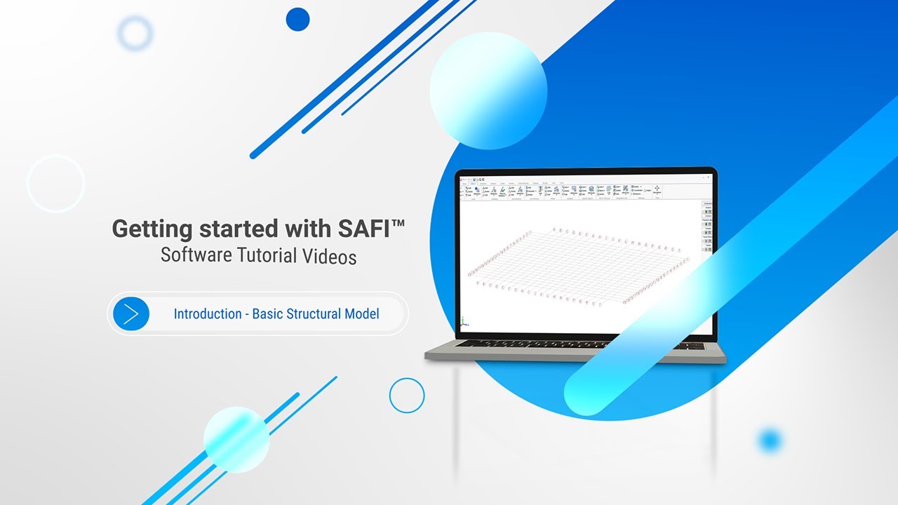 Getting Started with SAFI™ Structural Software - Create your First ...