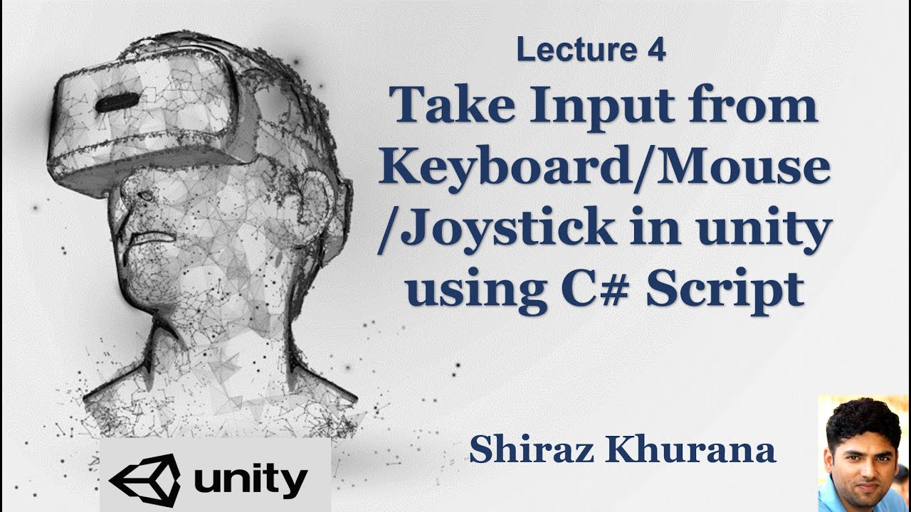 Take Input From Keyboard Mouse And Joystick In Unity Using C Lecture 4 3018