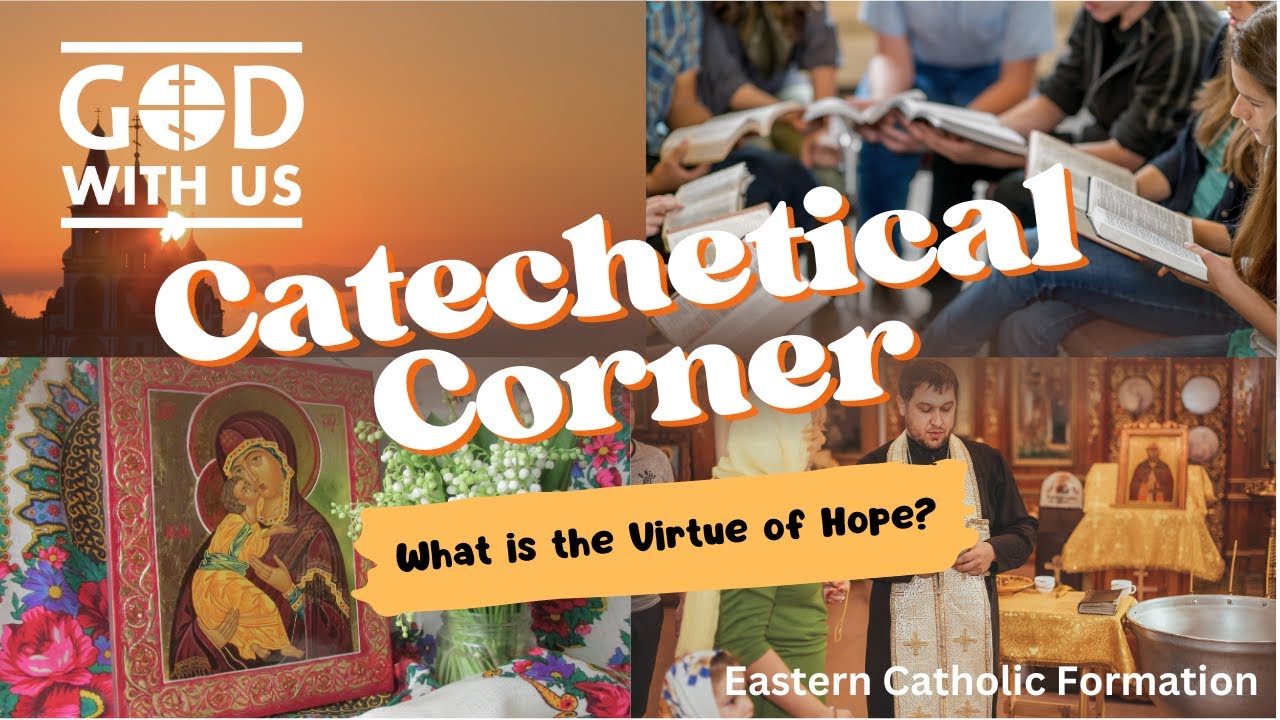 GOD WITH US: Catechetical Corner - Episode 1: What is the Virtue of ...