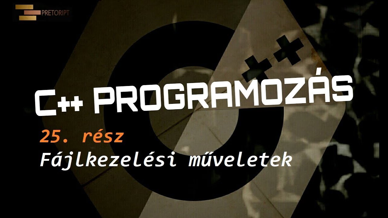 C++ programozás tanulás 25. rész - Fájlkezelési műveletek - YouTube