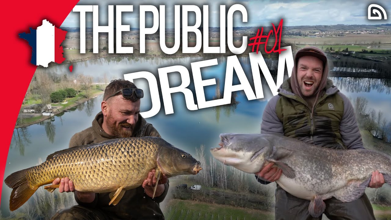 THE PUBLIC DREAM | Big French Carp | Chris Bones & Bas van der Werff | Part 1 - YouTube