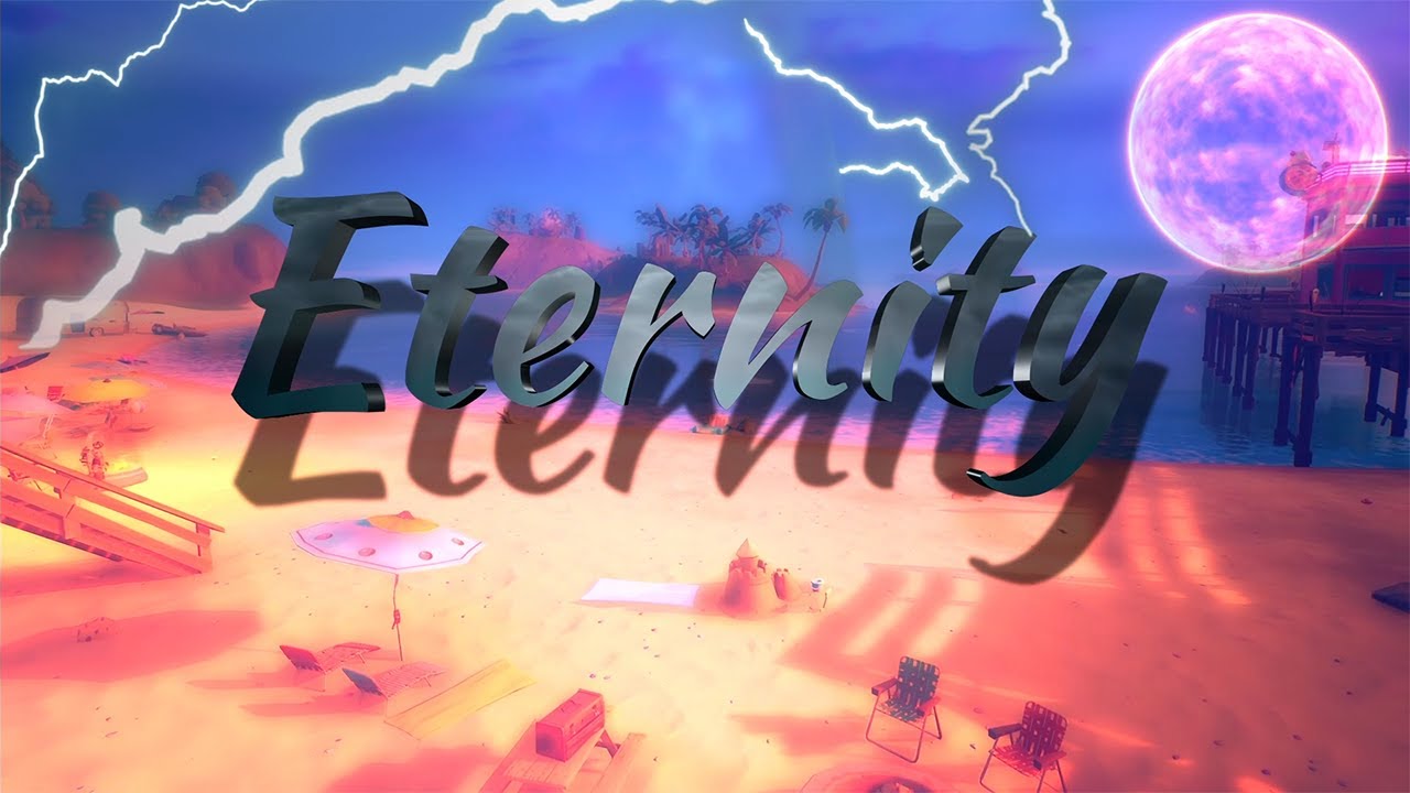Eternity (A fortnite hightage) - YouTube
