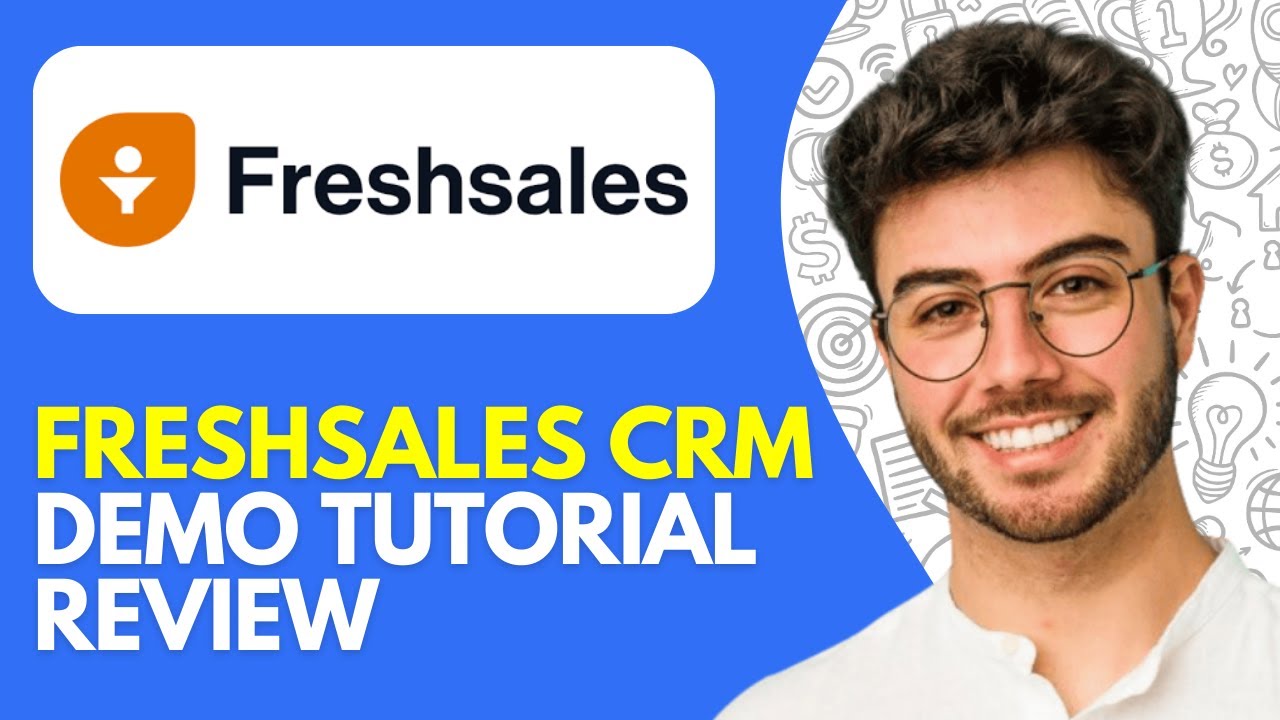 Freshsales CRM Demo / Tutorial & Review (2025) How to Use Freshsales ...