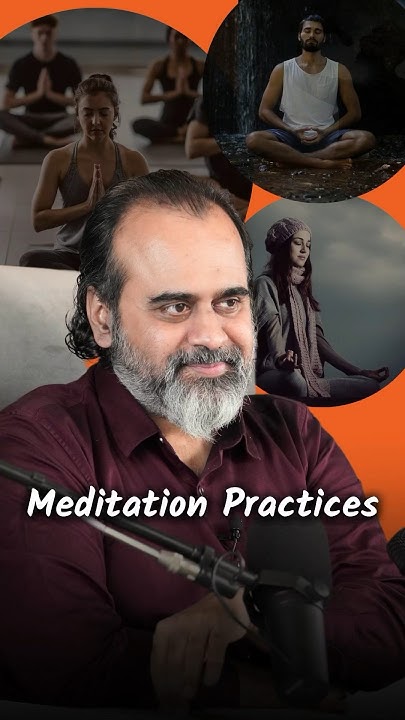 Meditation Practices Acharya Prashant Youtube