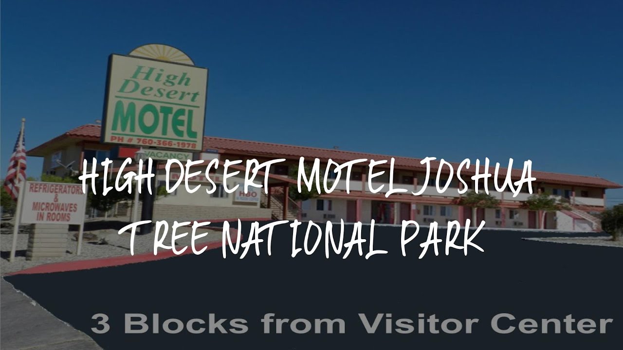 High Desert Motel Joshua Tree National Park Review - Joshua Tree ...