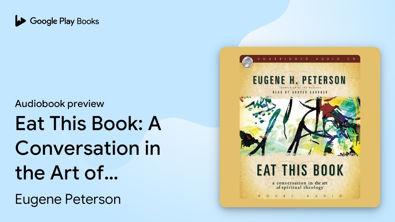 Eat This Book: A Conversation in the Art of… by Eugene Peterson ...