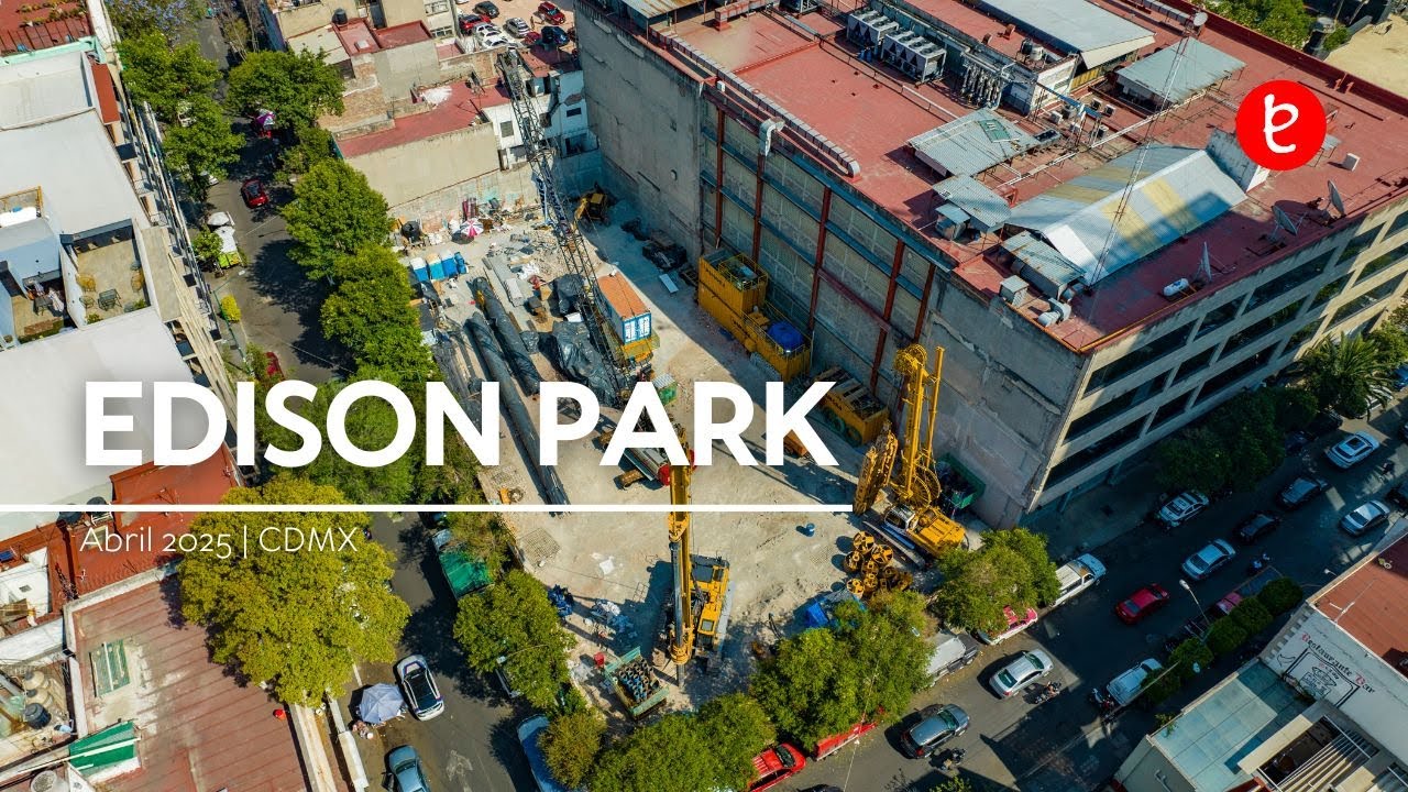 Edison Park, CDMX. Abril 2025 | www.edemx.com - YouTube
