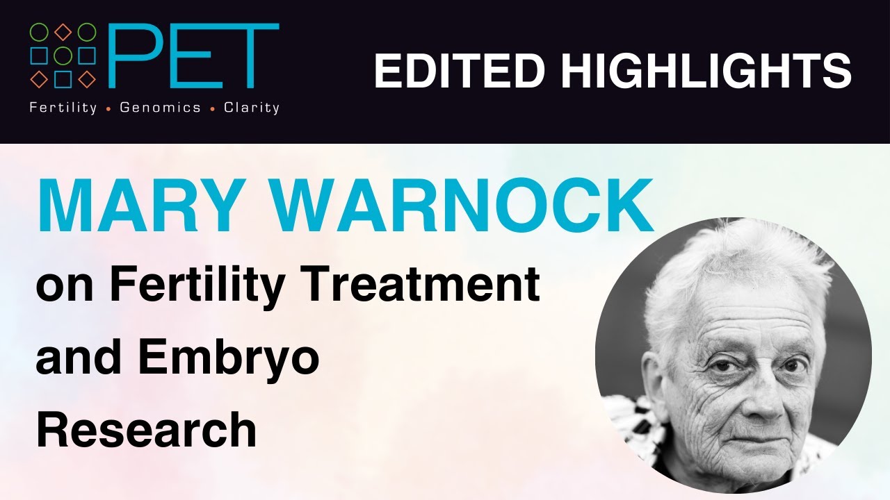 Mary Warnock on Fertility Treatment and Embryo Research • Edited ...
