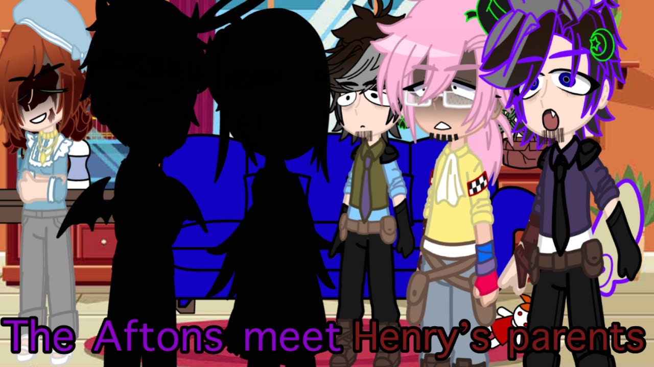 The Aftons meet Henry’s parents [FNAF] - YouTube