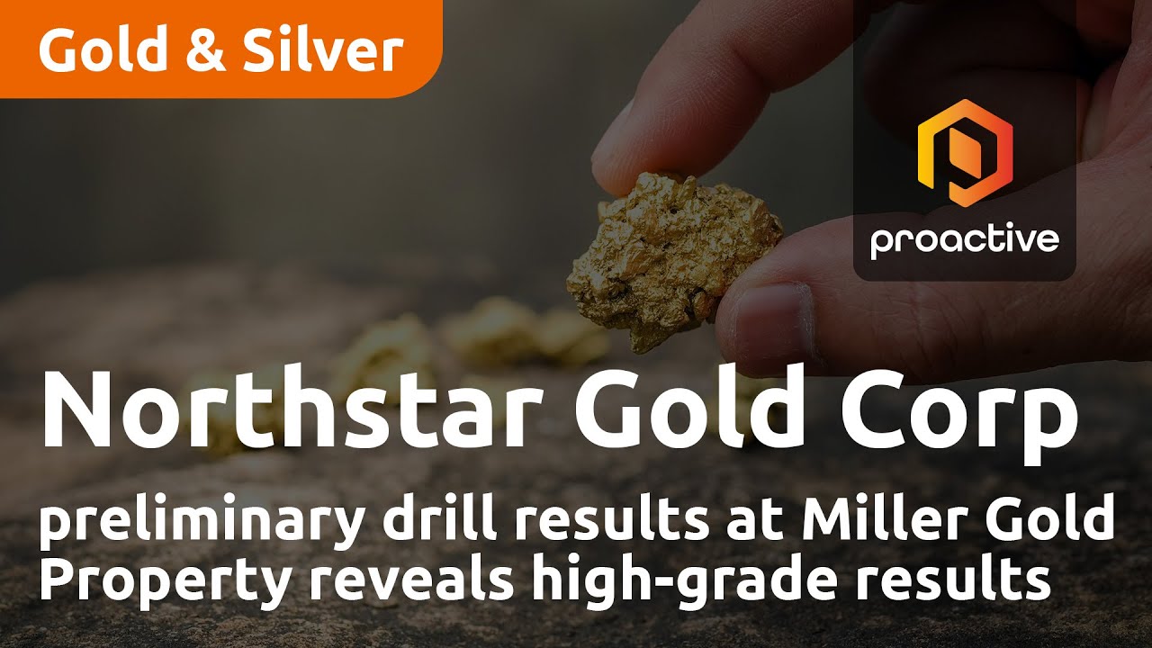 Northstar Gold Corp preliminary drill results at Miller Gold Property ...