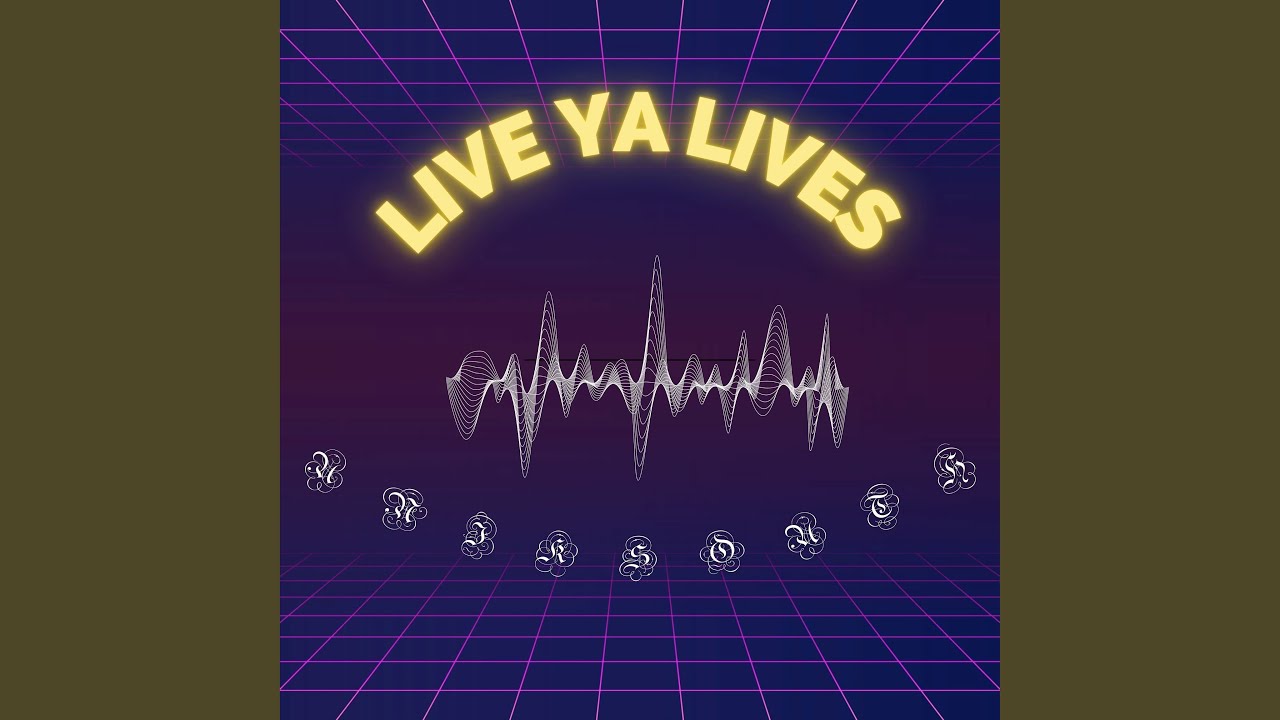 Live Ya Lives - YouTube