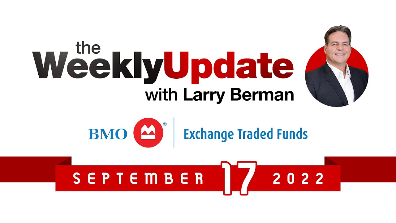 Weekly Update With Larry Berman - September 17, 2022 - YouTube