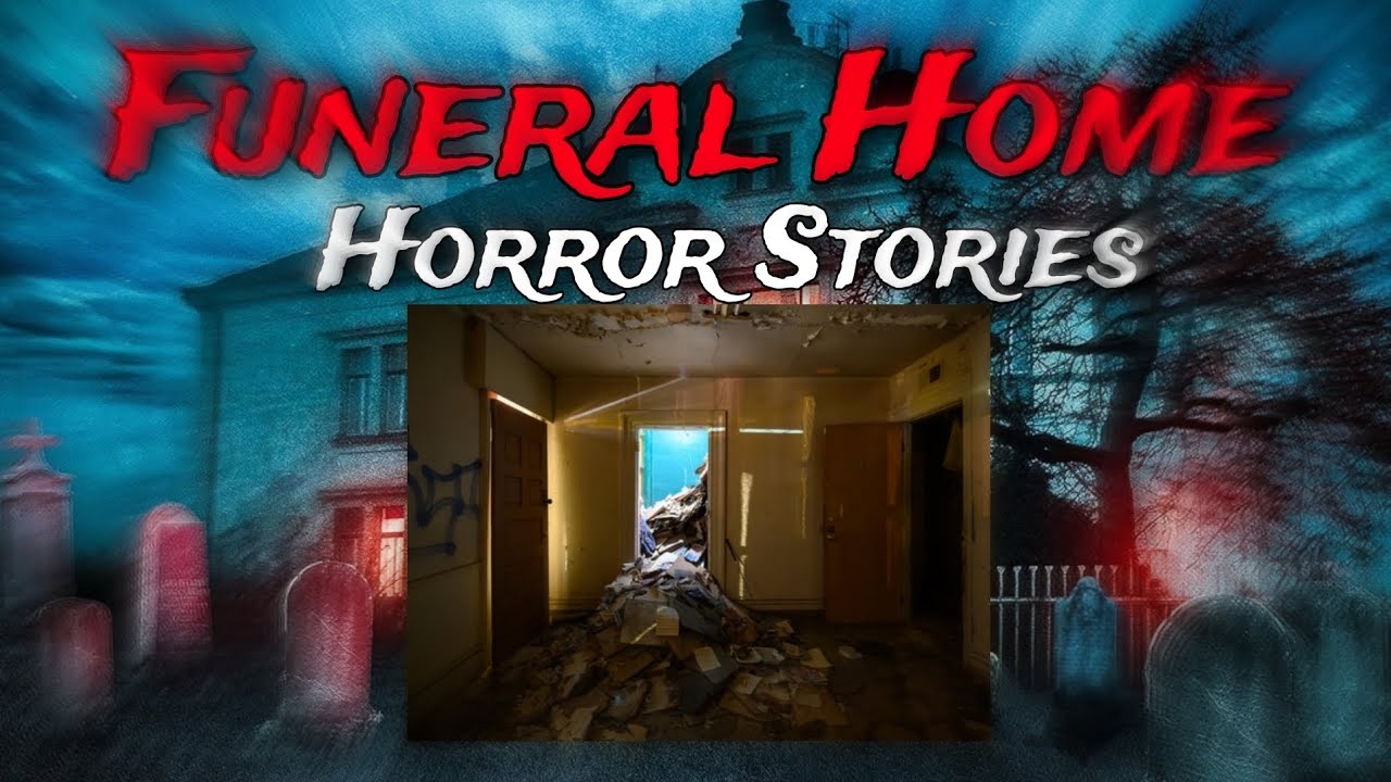 3 Disturbing Funeral Home Horror Stories - YouTube