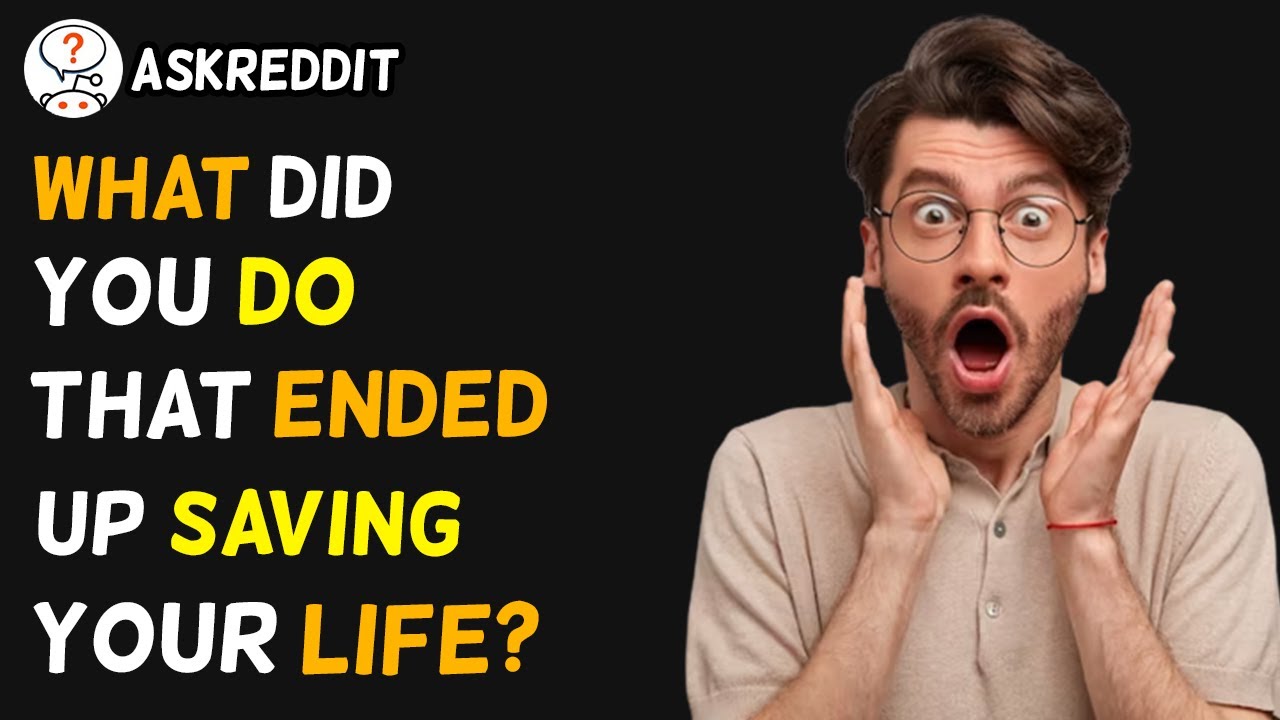 What did you do that ended up saving your life? - YouTube
