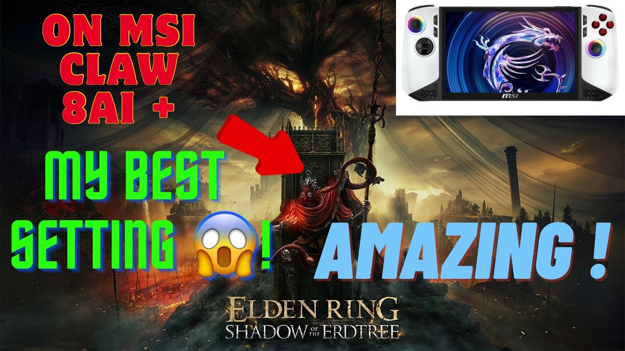 ELDEN RING SHADOW OF THE ERDTREE 😱MSI CLAW 8AI+ Polar tempest 😍Best ...