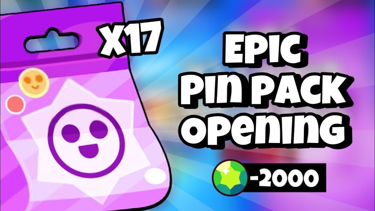Opening 17 Epic Pin Packs! | Brawl Stars - YouTube