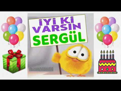 iyi ki dogdun SERGUL