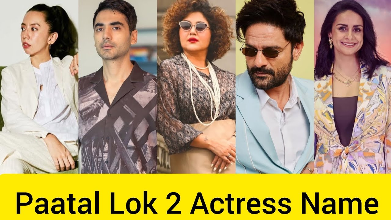 Paatal Lok 2 Web Series Star Cast Real Name ।। Paatal Lok 2 Actress ...
