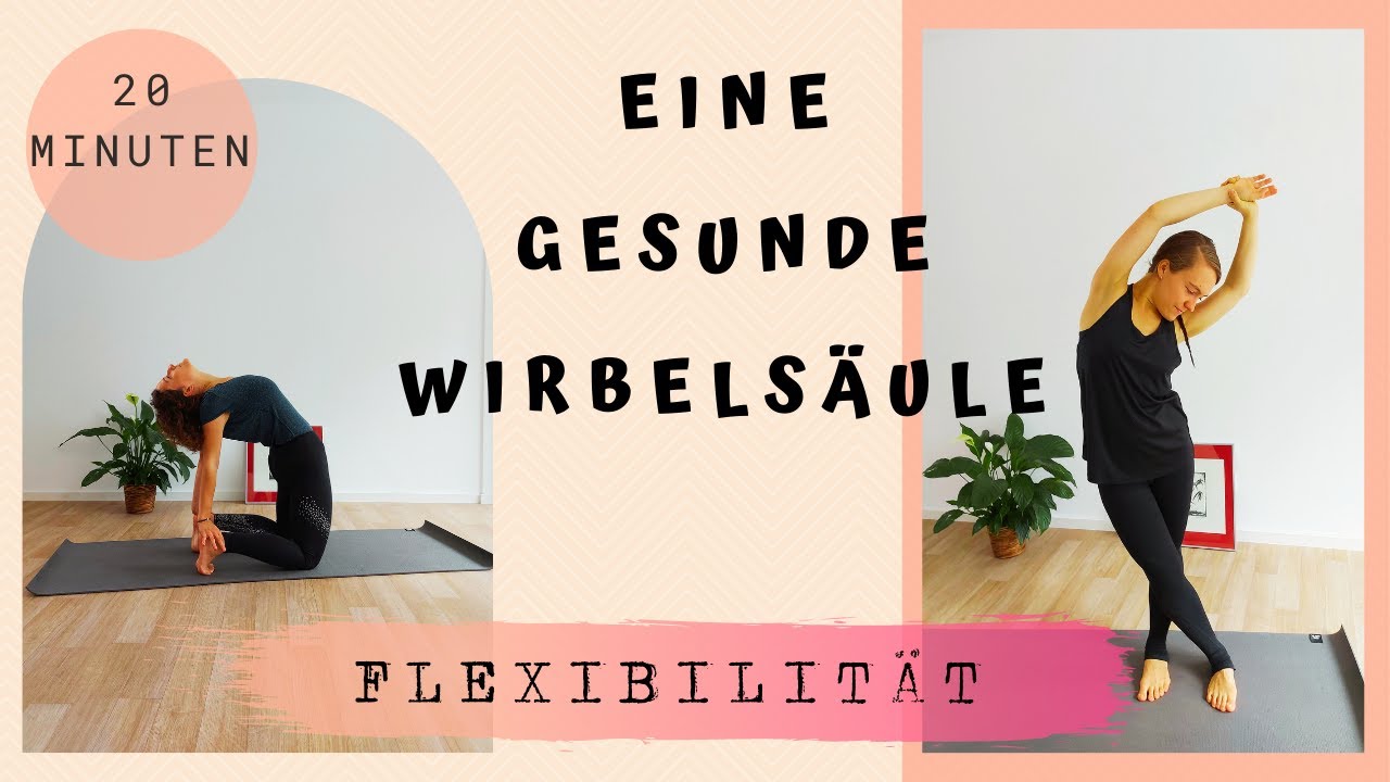 20 MIN Flexibilität für eine gesunde Wirbelsäule - YouTube