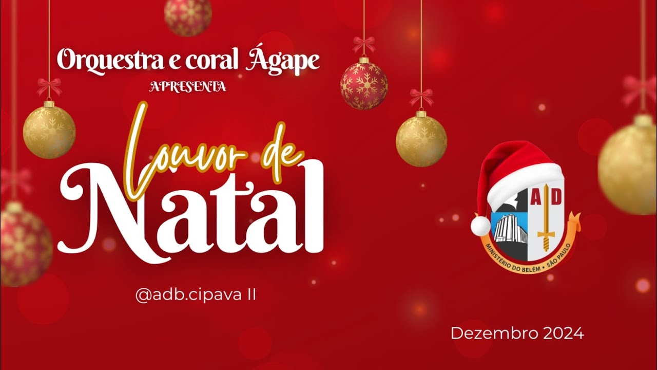 Louvor de Natal Coral e Orquestra Ágape 15/12/2024 - YouTube