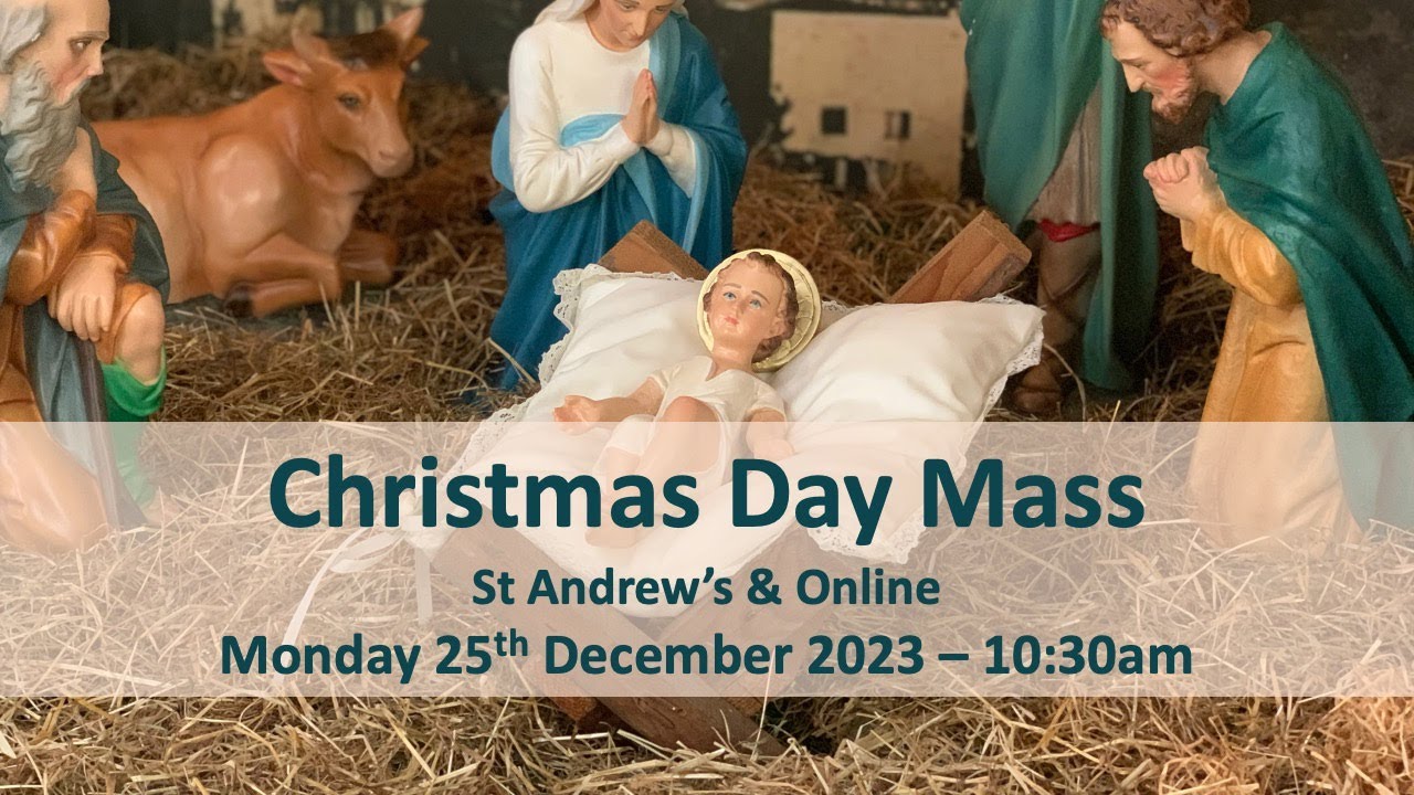 Christmas Day Mass - Monday 25th December 2023 - 10:30am - YouTube