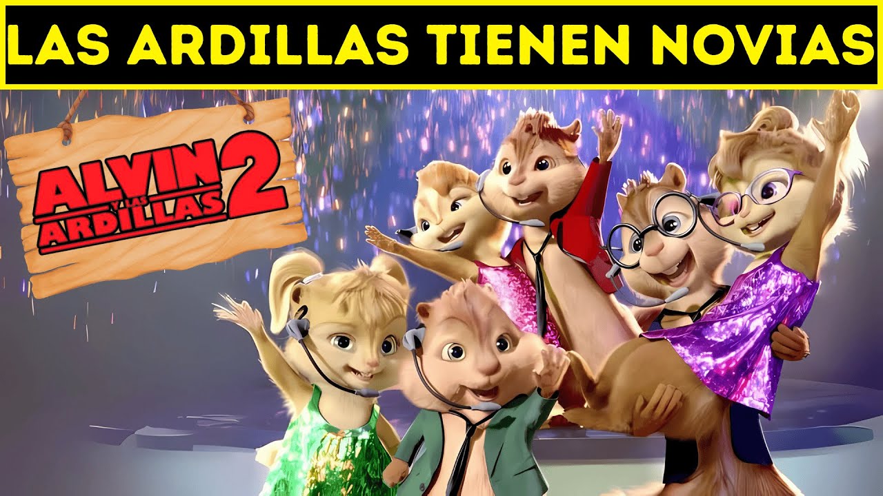 Alvin y las Ardillas 2: Las Ardillas tienen Novias 😱 Resumen Épico 😍😎 ...