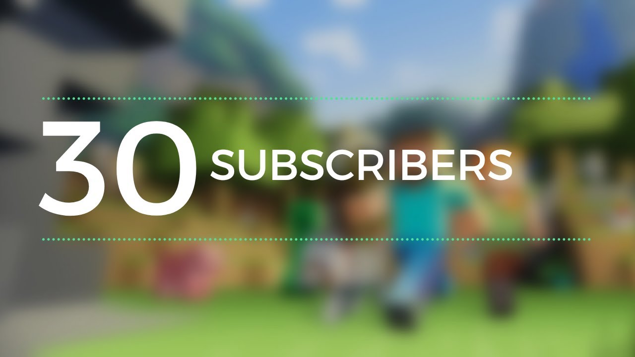 Thank you for 30 subscribers! - YouTube