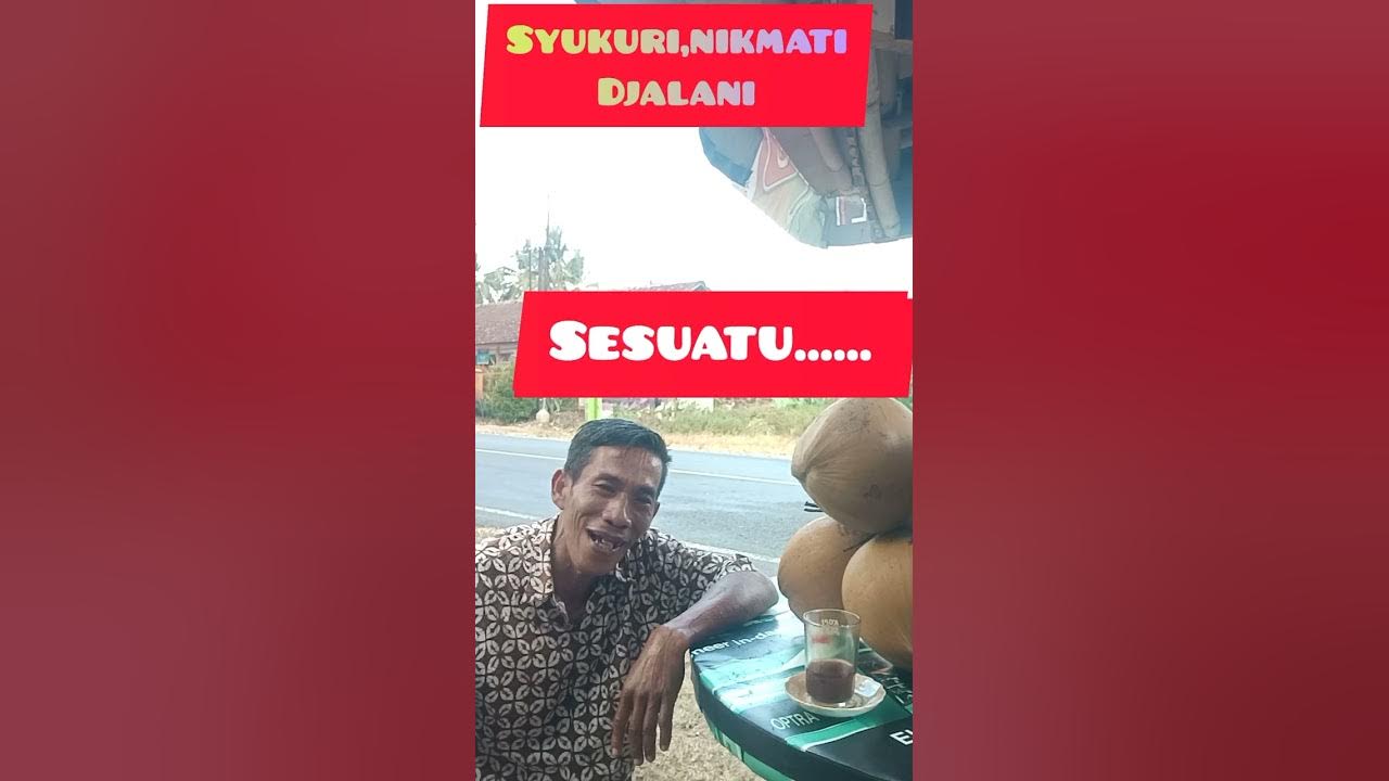 SYUKURI,NIKMATI,DJALANI - YouTube