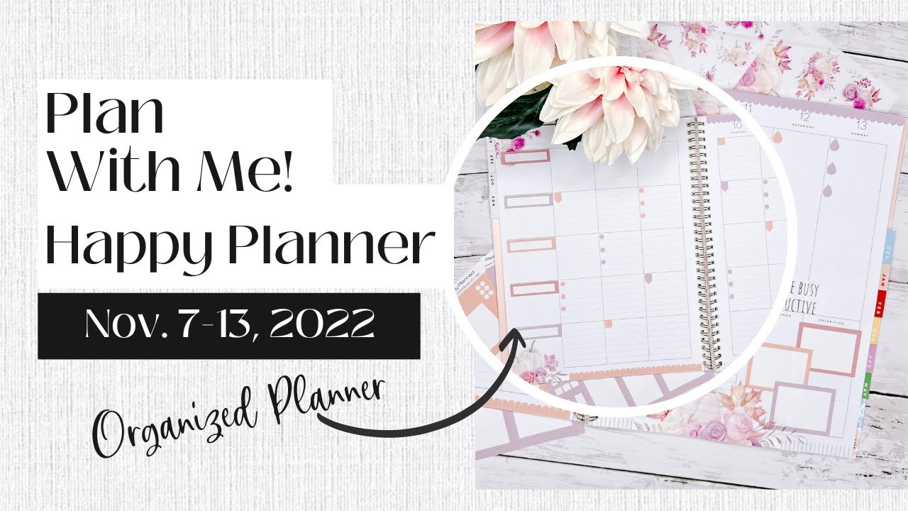 Plan With Me!| Organized by Happy Planner | November 7-13, 2022 - YouTube
