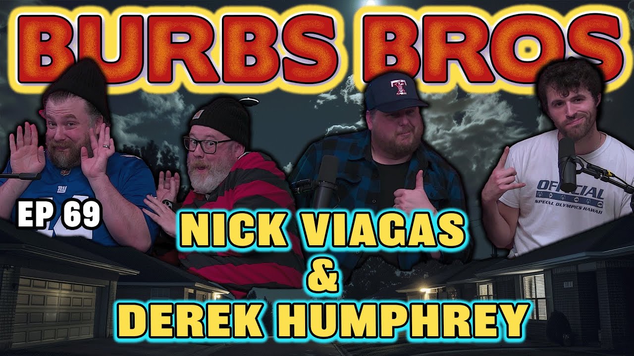 NICK VIAGAS & DEREK HUMPHREY | BURBS BROS | EP 69 - YouTube
