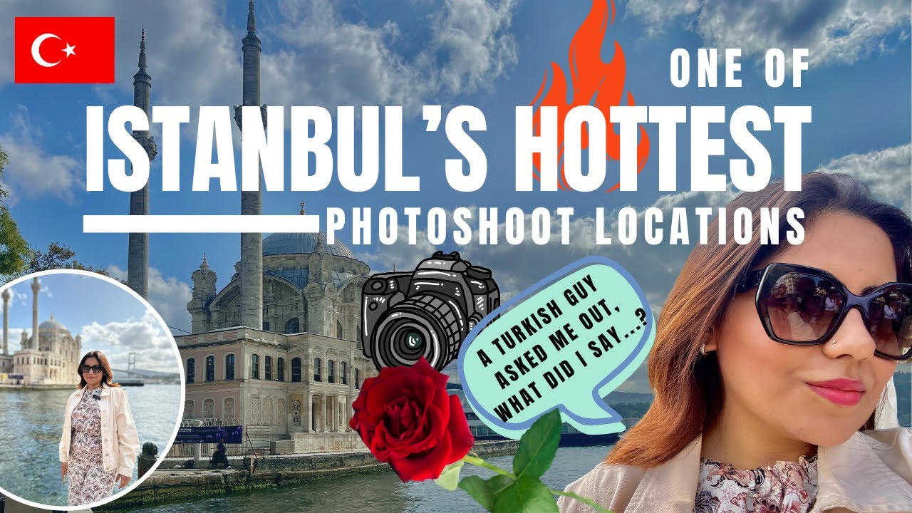 Turkey Travel Series: Vlog 7 | ORTAKOY - Istanbul's Gorgeous Photoshoot ...