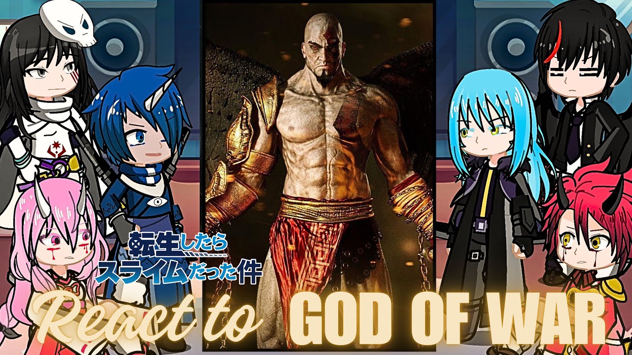 Rimuru Tempest react to god of war | Gacha life 2 Reaction | Slime ...